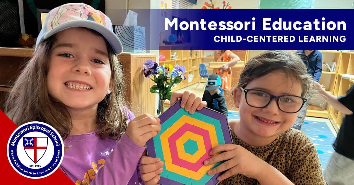 Montessori Based Learning: The Child-Centered Education